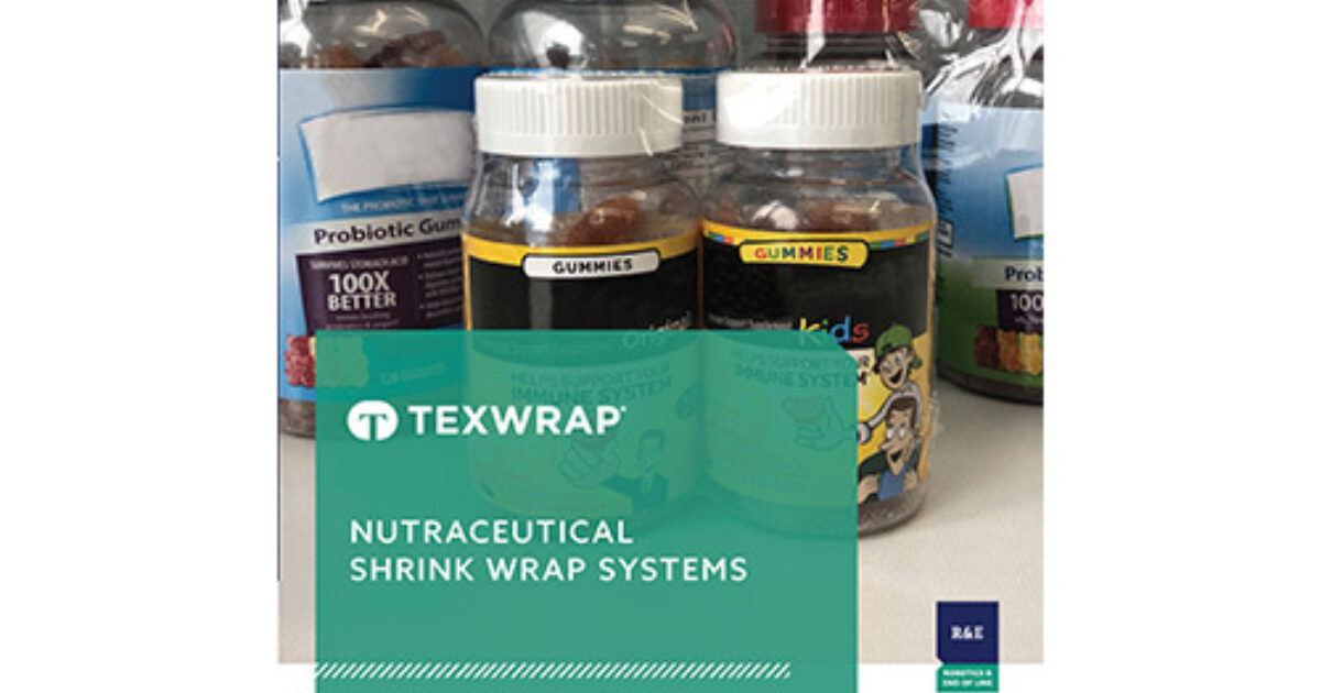 Nutraceutical Shrink Wrap Systems | Supplement Wrapping Systems | Texwrap